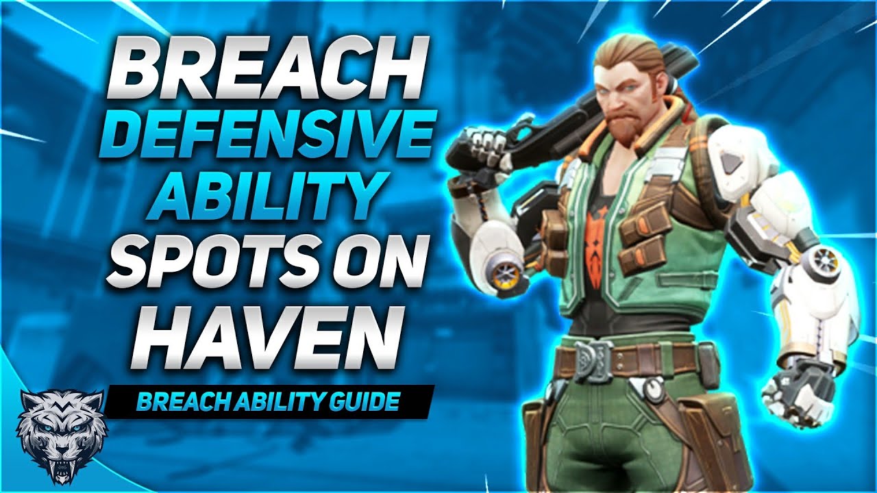 Breach Defensive Ability Spots On Haven | Breach Ability Guide ...