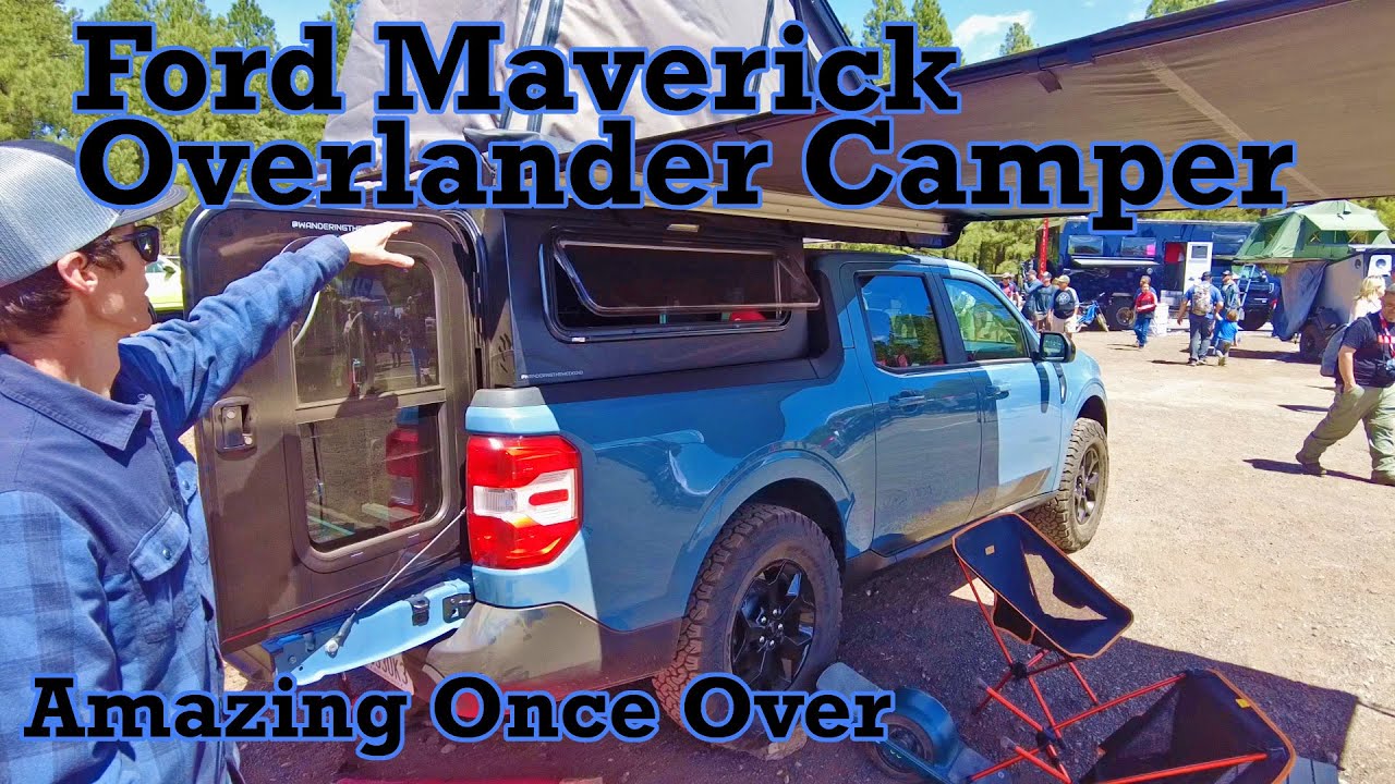 Ford Maverick Overlander Camper Once Over - YouTube