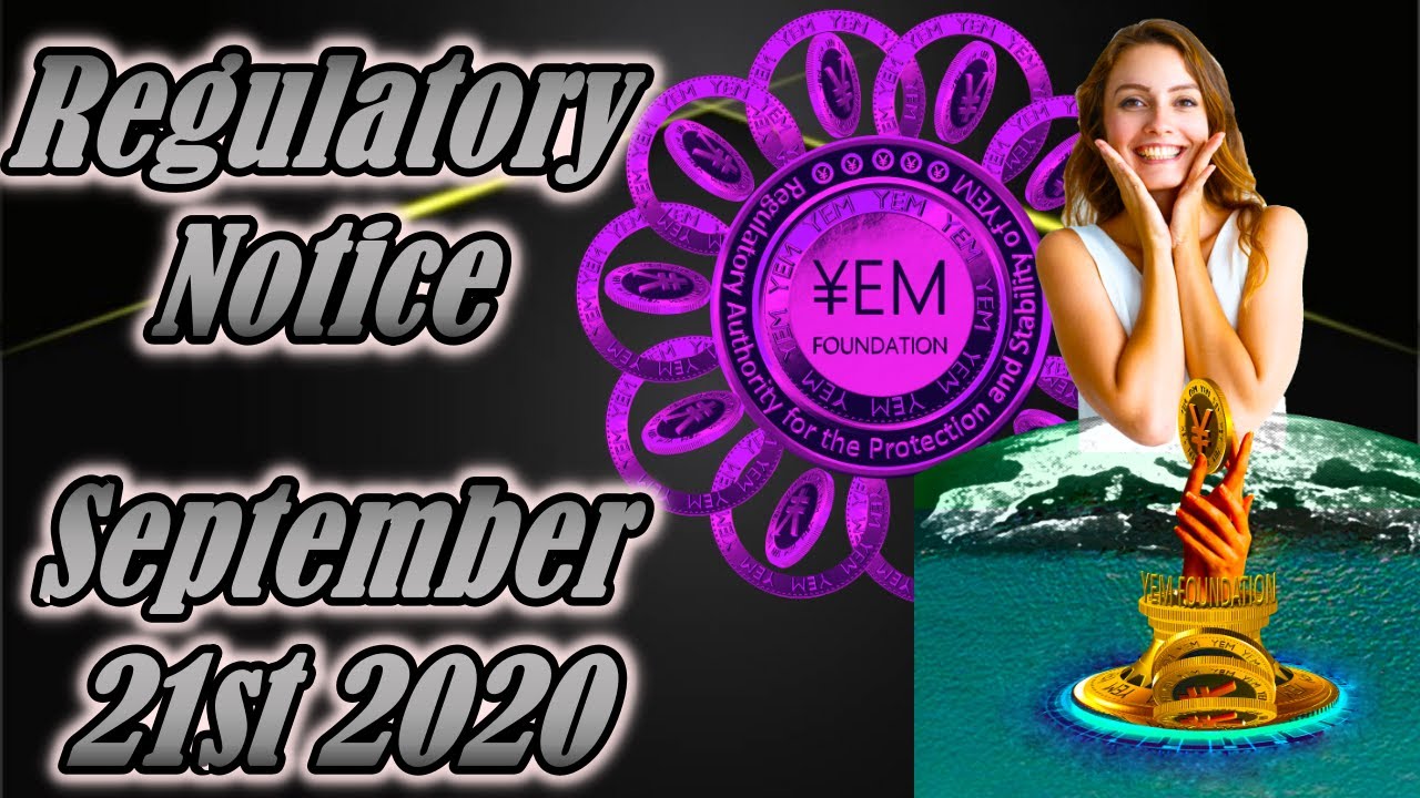 YEM Foundation Regulatory Notice September 21st 2020 - YouTube