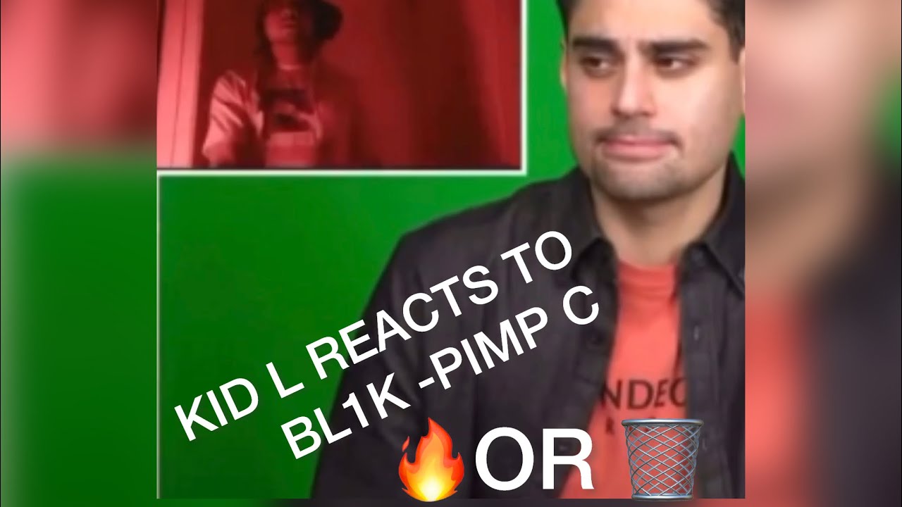 KID L REACTS TO BL1K PIMP C 🔥 Or 🗑️ - YouTube