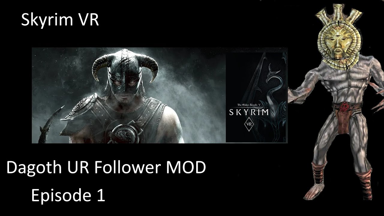 Skyrim VR with the new Dagoth UR Follower MOD - YouTube