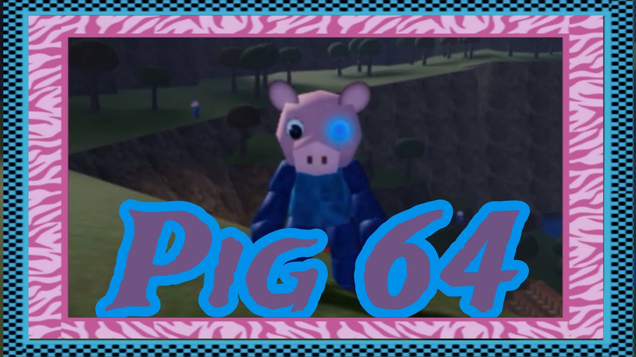 Pig 64!!! (A Roblox Game) - YouTube
