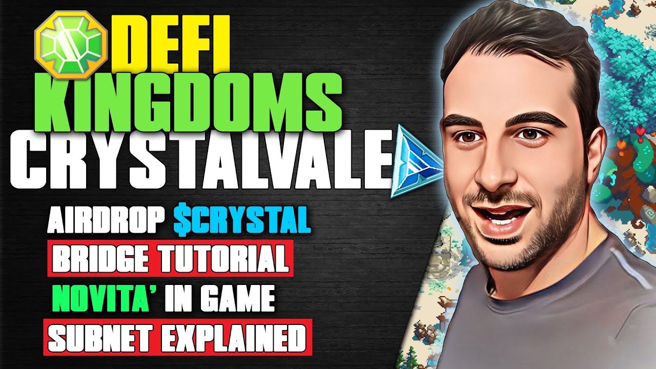 Defi Kingdoms CRYSTALVALE SUBNET ( AIRDROPS $CRYSTAL- BRIDGE - POOLS ...