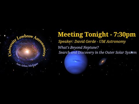 Lowbrow Meeting - Jan 17, 2025 - David Gerdes - Beyond Neptune - YouTube