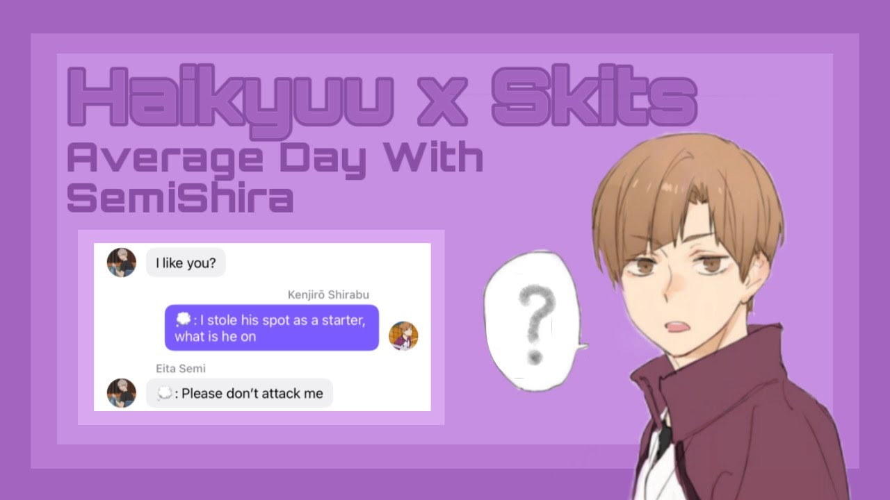 Average Day With SemiShira||Haikyuu Skits||Haikyuu Text Story - YouTube
