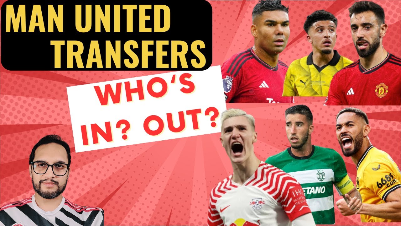 Manchester United Transfer News! Man United's Transfer Update! Who's IN ...