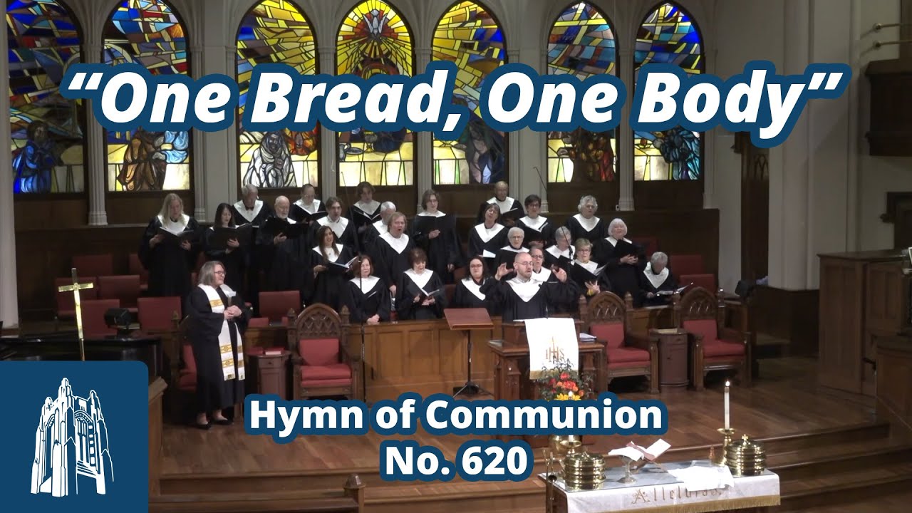 "One Bread, One Body" - Hymn of Communion #620 - [3/2/25] - YouTube