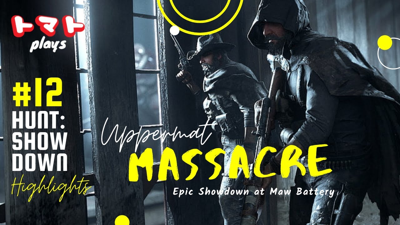 Hunt Showdown - Uppermat Massacre - YouTube