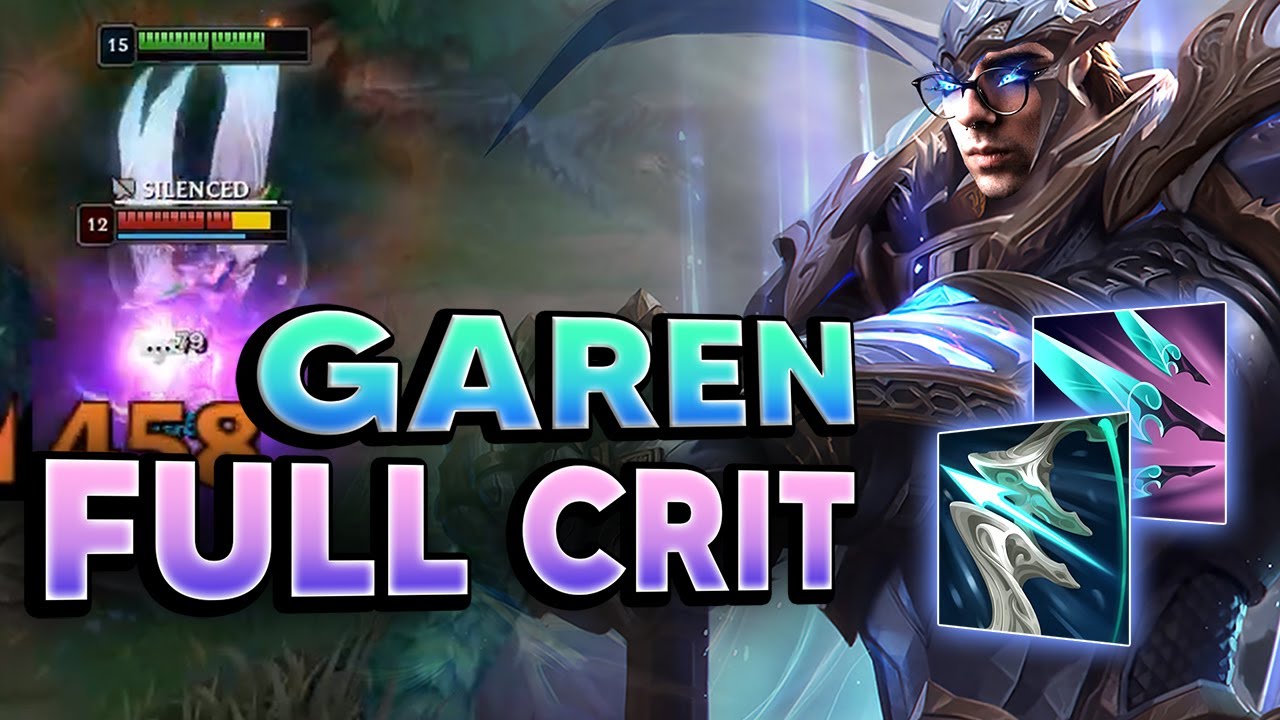 GAREN FULL CRIT IS BACK! - YouTube