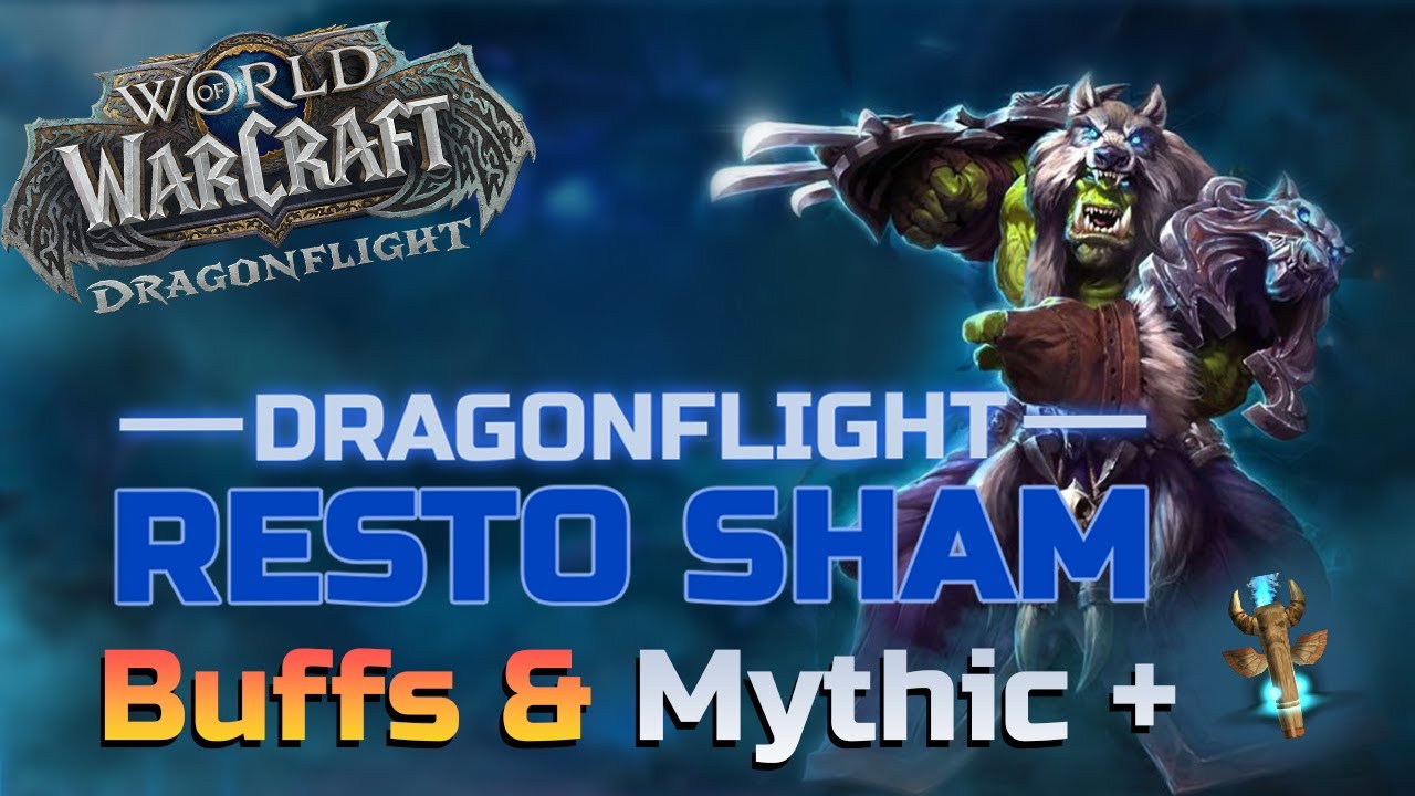 DragonFlight Beta Resto Sham Mythic + Buffs Again! New Build - YouTube