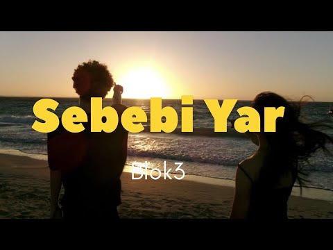 Blok3 - Sebebi Yar(lyrics/şarkı sözleri)