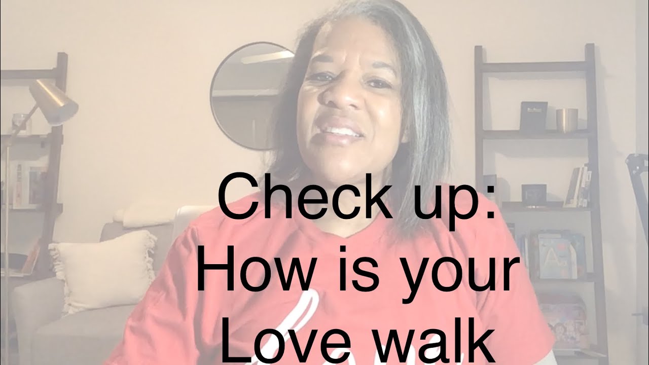 Check Up: How is Your Love Walk? - YouTube