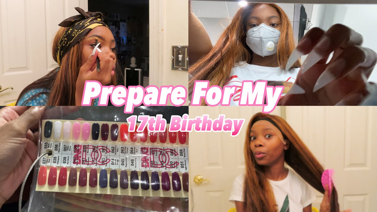 Prepare For My 17th Birthday With Me! HAIR, NAILS & LASHES FT. Nadula ...