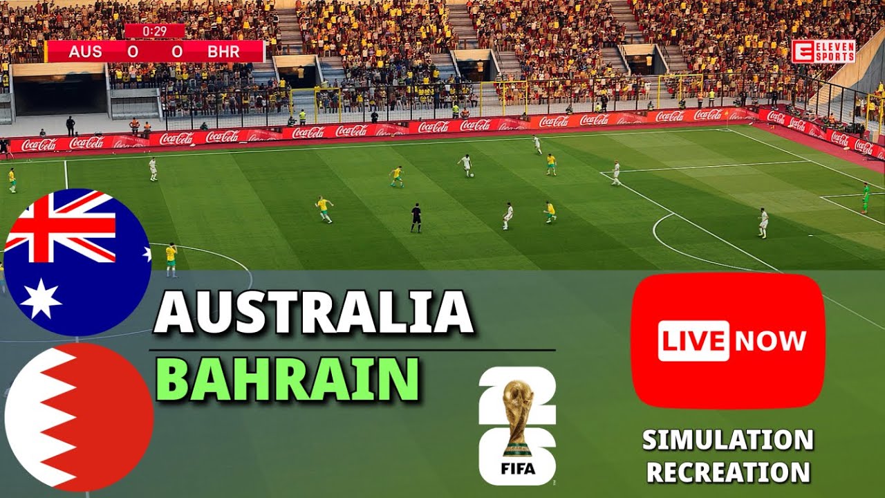 LIVE🔴| AUSTRALIA vs BAHRAIN - FIFA World Cup Qualifiers | Full Match ...