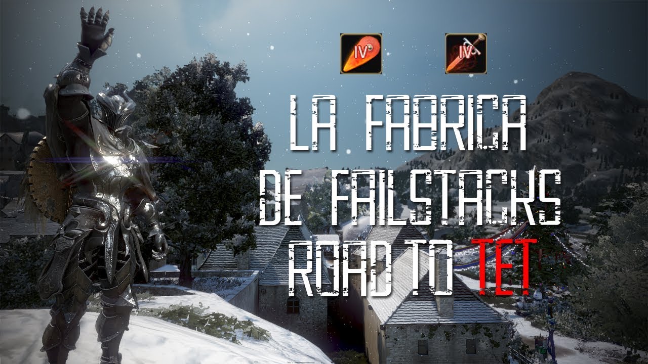 Black Desert - LA FABRICA DE FAILSTACK | ROAD TO TET | DIA DE RECORDS ...