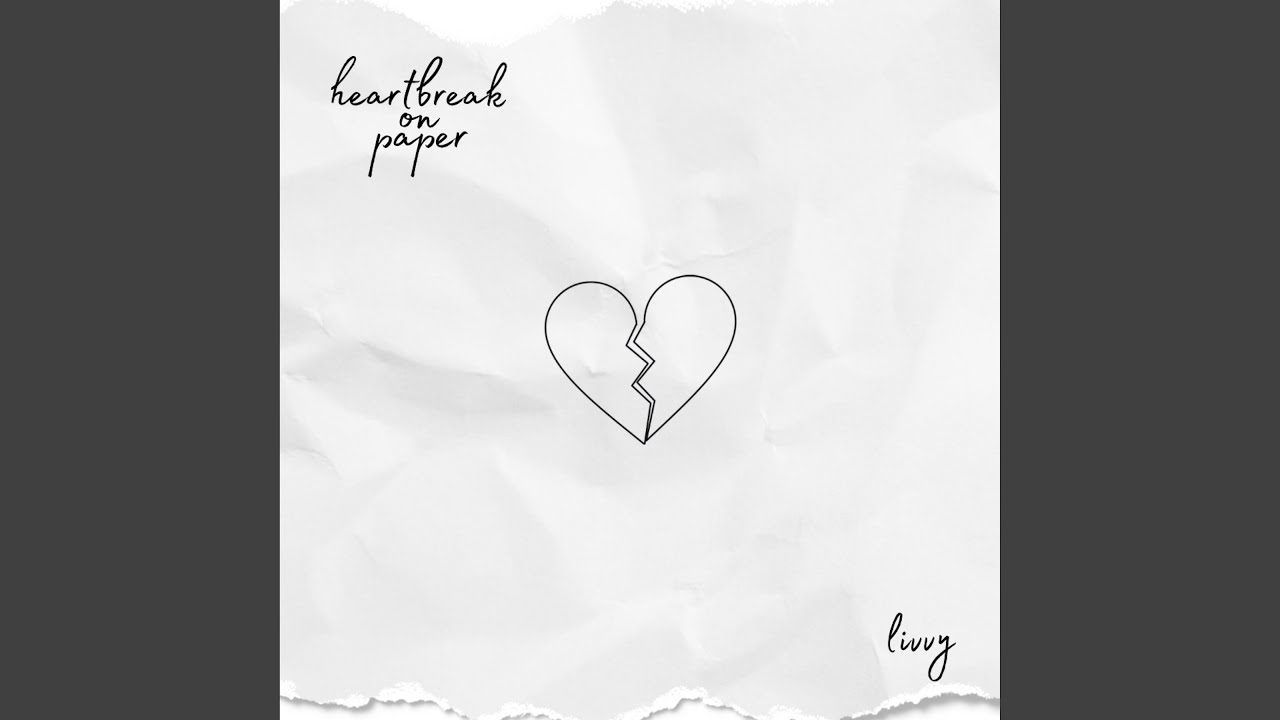 heartbreak on paper - YouTube