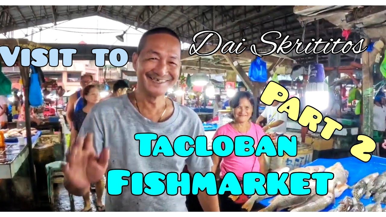 A visit to Tacloban Fishmarket - Part 2/Dai Skrititos - YouTube