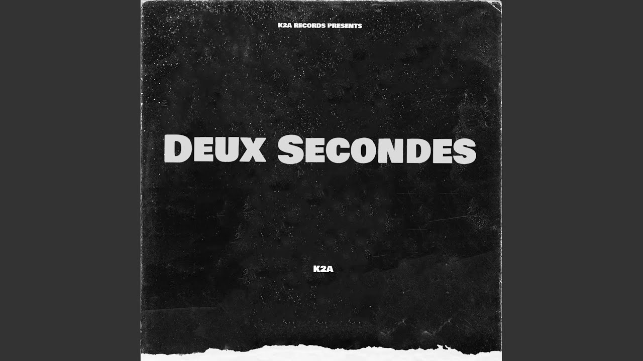Deux Secondes - YouTube