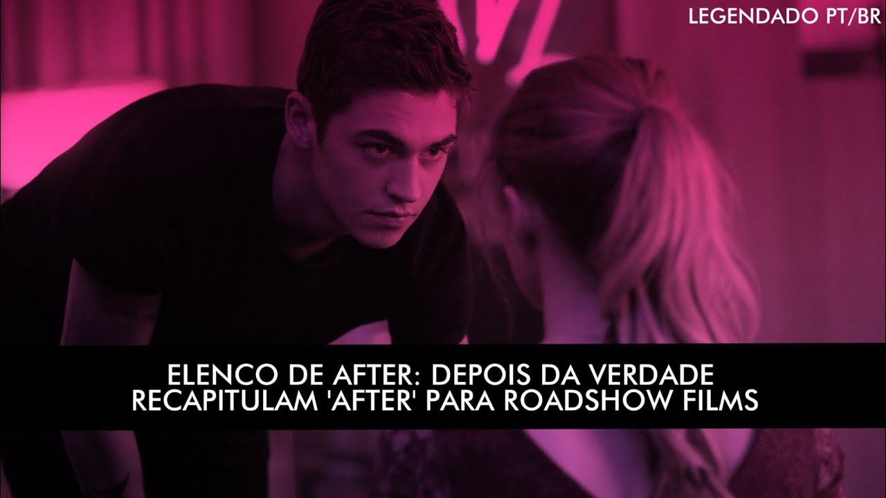[LEGENDADO PT/BR] Elenco de After: Depois da Verdade recapitula todo o ...