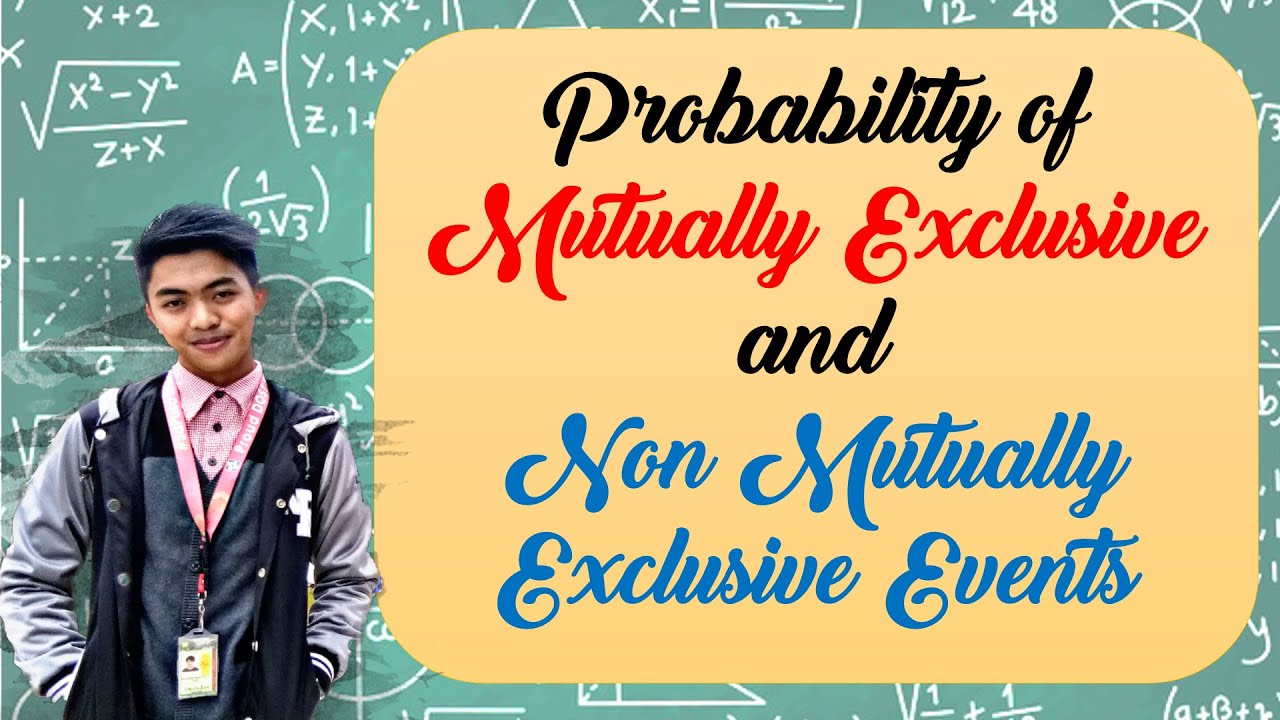 Probability of Mutually and Non mutually Exclusive Events - YouTube