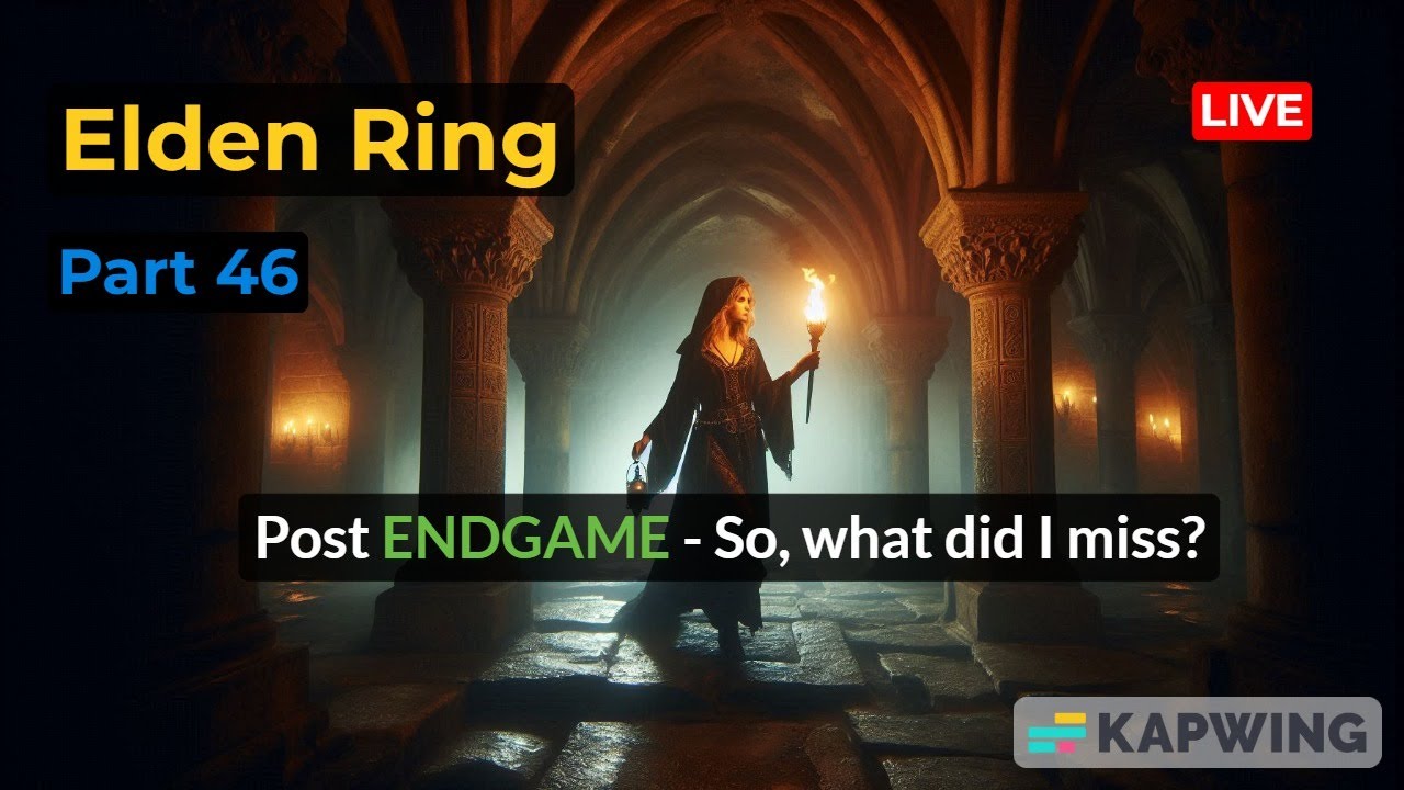 Elden Ring - Blind Playthrough | Mage Run | Post ENDGAME - So, what did I miss? | Part 46 - LIVE ...
