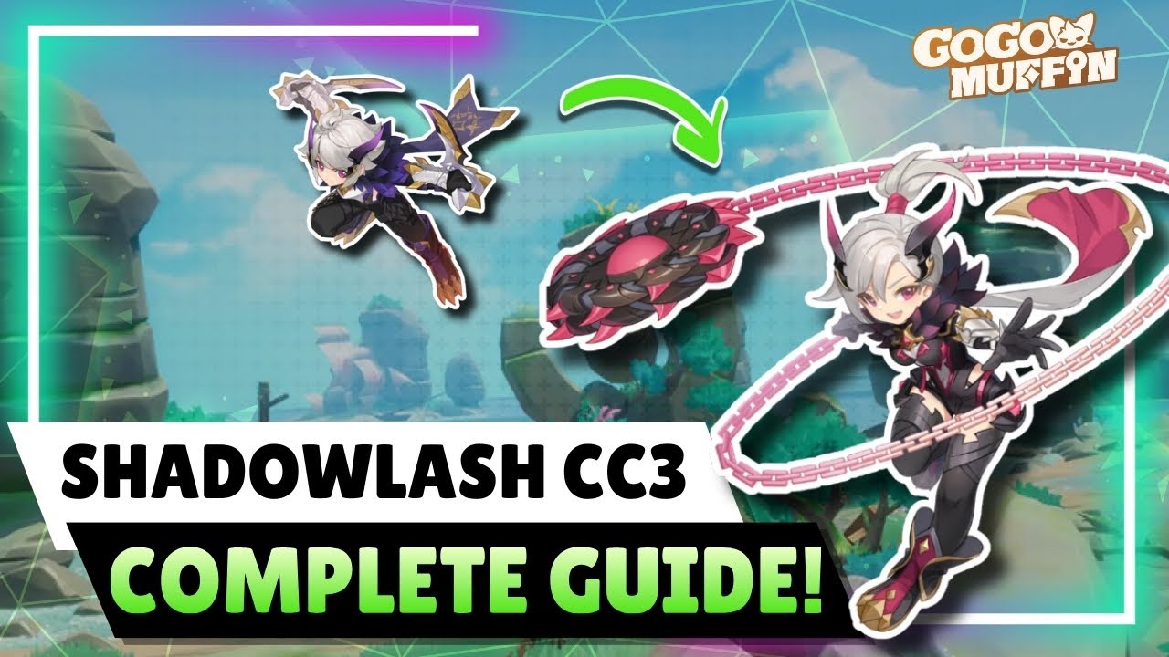 Go Go Muffin - Shadowlash CC3 ( Shadow Enforcer ) BEST IN SLOT GUIDE ...