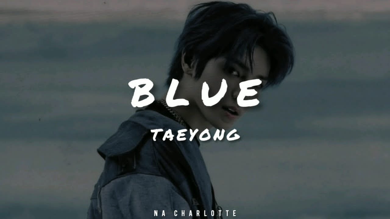 TAEYONG - 'Blue' (Full Ver.) Easy Lyrics [Kor_Eng_Rom] - YouTube