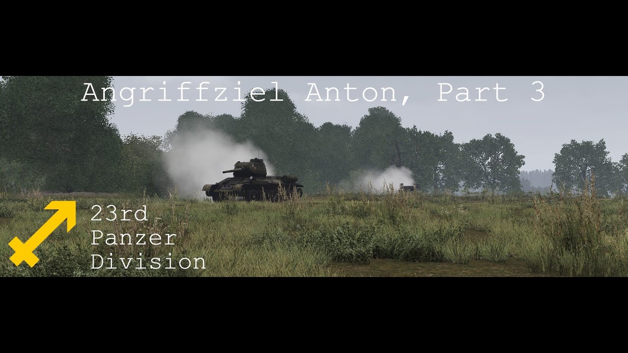 [23PzD] Arma 3 - Romanian Bridgehead "Angriffziel Anton, Part 3" - YouTube