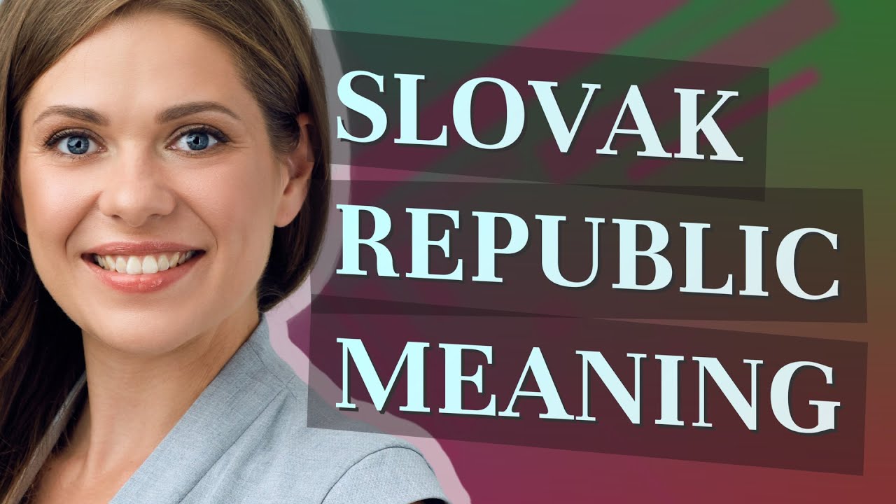 Slovak republic | meaning of Slovak republic - YouTube