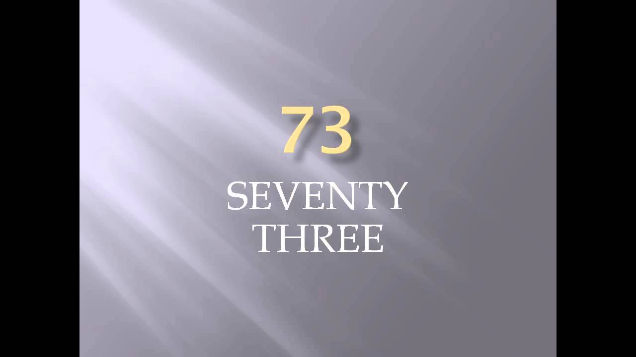 Pronunciation of Seventy Three 73 - YouTube