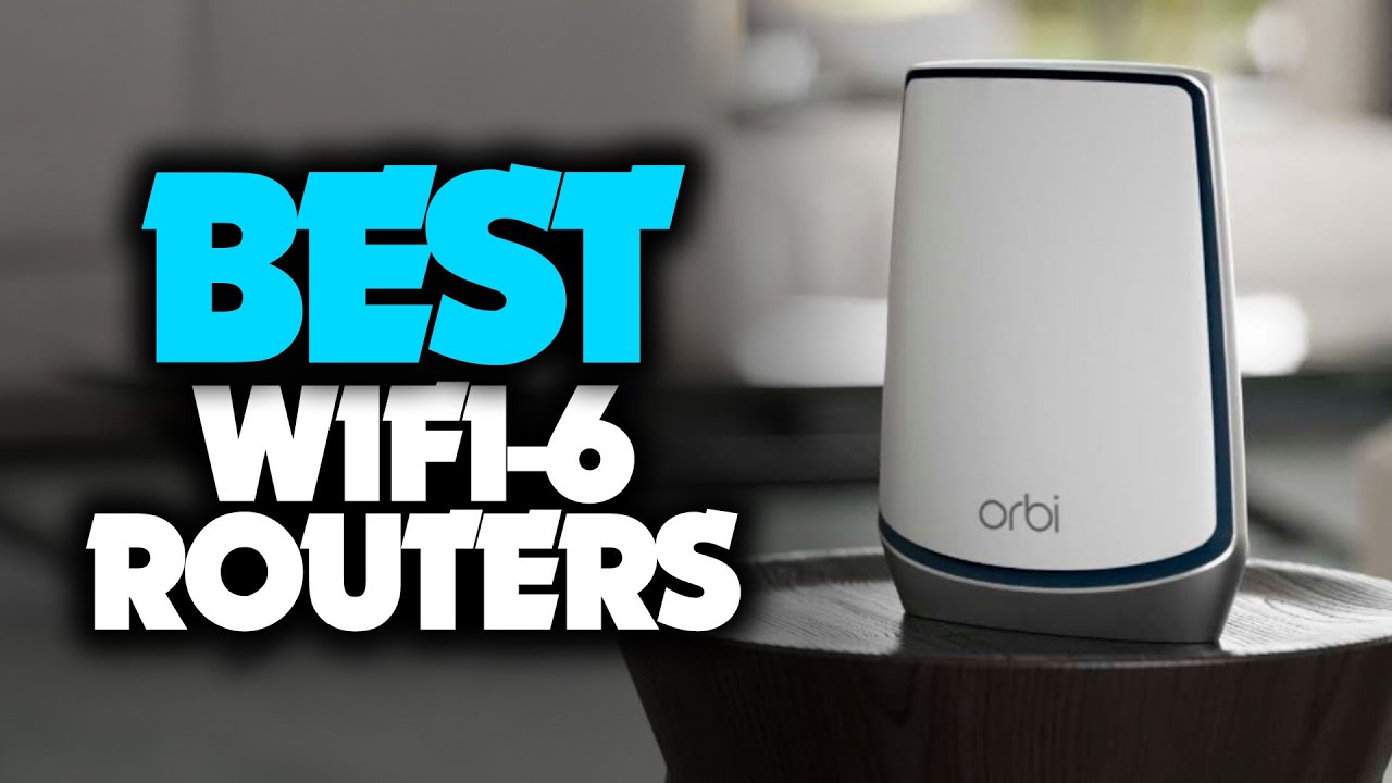 Best WiFi 6 Routers in 2023 - Which Is The Best For Fast WiFI? - YouTube