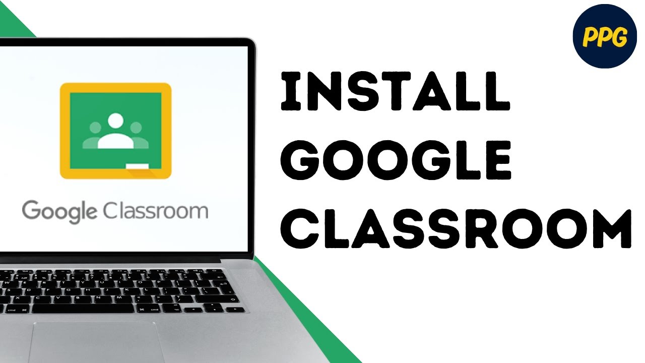 How to install Google classroom laptop ? - YouTube