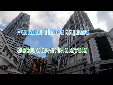 Penang Times square - YouTube