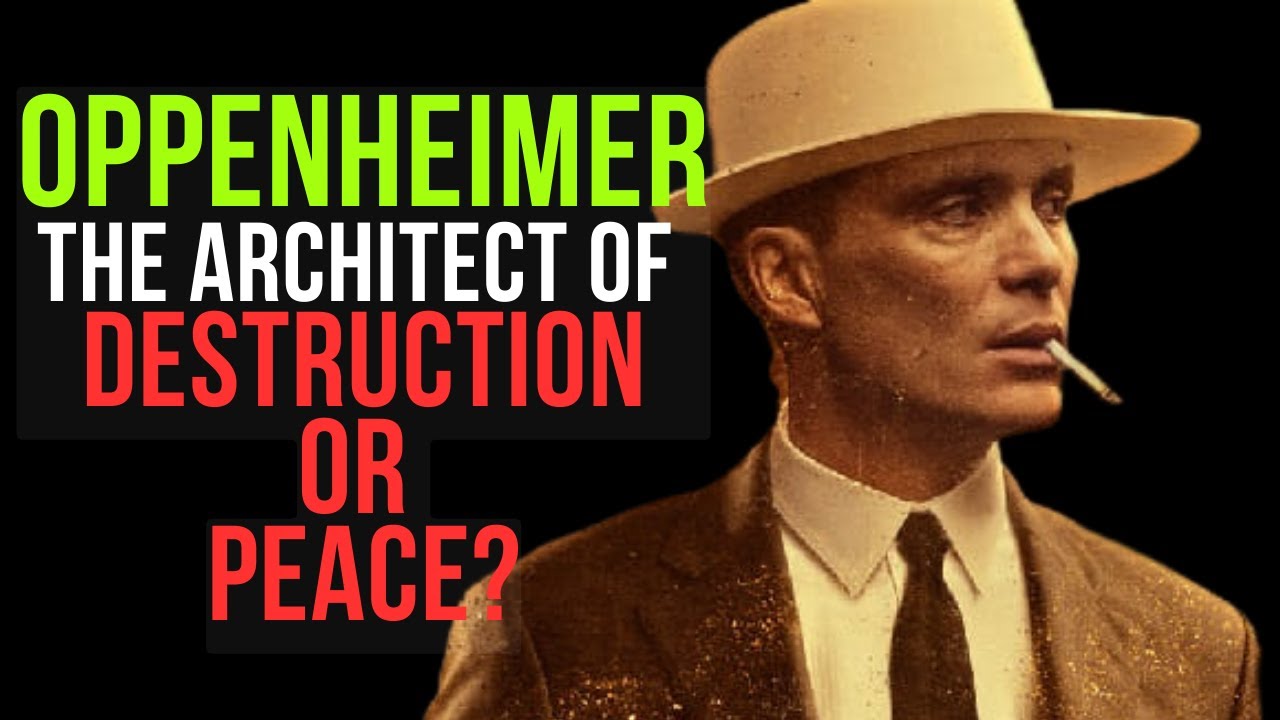 Oppenheimer - The ARCHITECT of Destruction or Peace? | Story #9 - YouTube