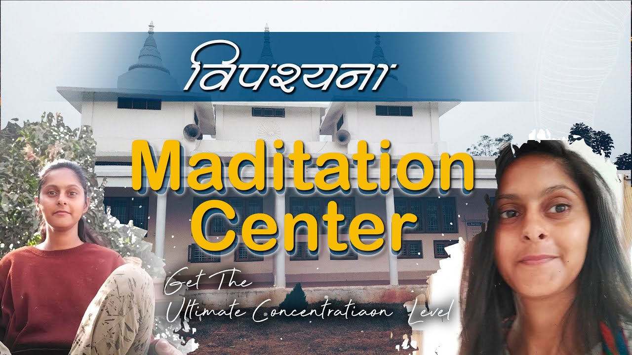 Vipassana Meditation || My Experience || Dhamma Vipassana Review || 10 ...