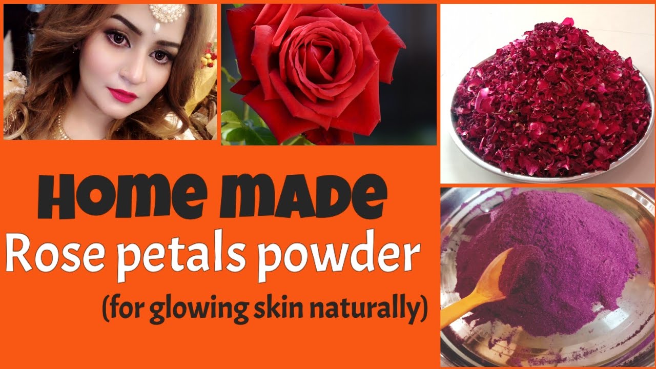How To Make Rose Petals Powder For Glowing Skin Naturally YouTube how-to-make-rose-petals-powder-for-glowing-skin-naturally-youtube