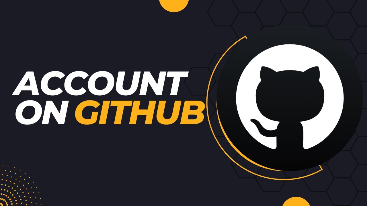 Github Account Creation Github Tutorial In Hindi How To Create Github Account Youtube