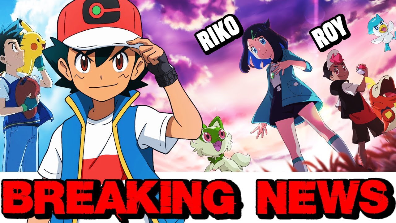 POKEMON ANIME 2023: DAS ENDE von ASH KETCHUM & SEINE NACHFOLGER "Riko ...