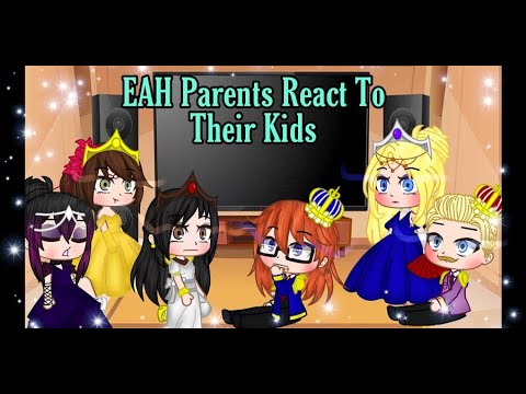 EAH Parent's React to their Kids||Reaction Video||Gacha Club||Ever ...