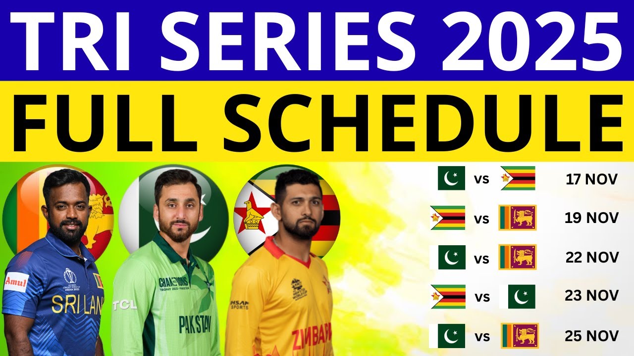 Tri Series 2025 Schedule | Tri Series Schedule | Tri Nation Series ...