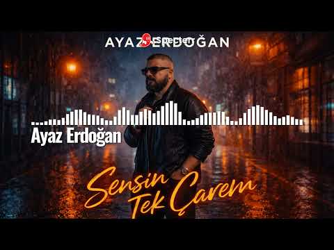 Ayaz Erdoğan - Sensin Tek Çarem (AI VERSION)