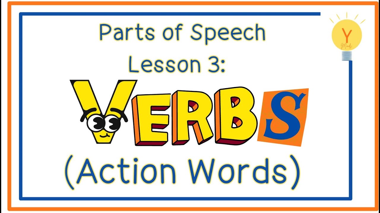 Parts of Speech: Lesson 3 Verbs - YouTube