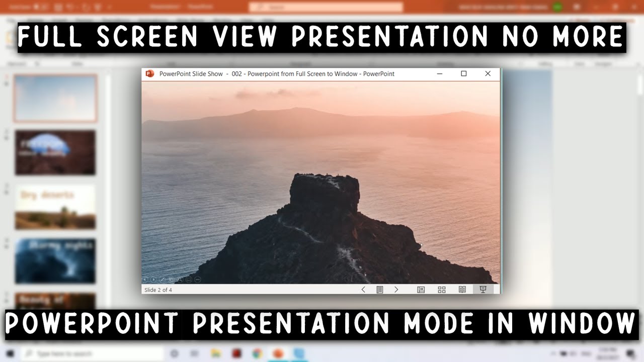 Change Presentation View From Full Screen to Minimized Window ...