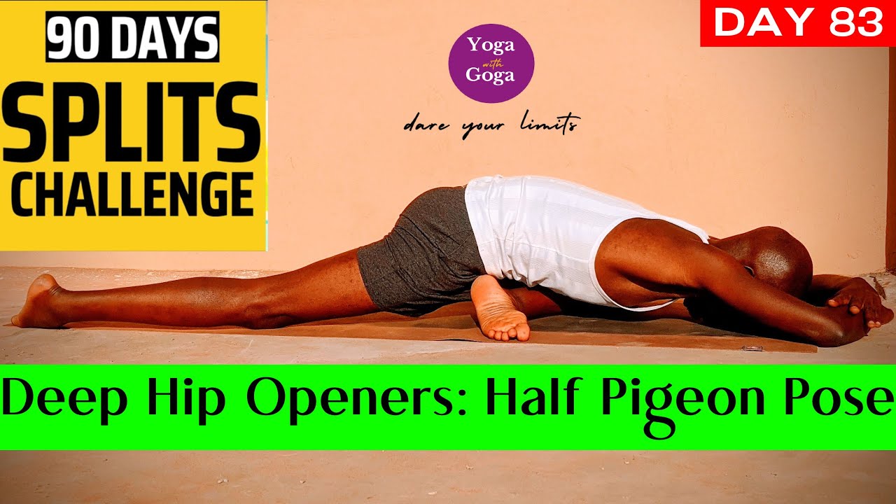 What are the benefits of half pigeon pose? A masterclass in the Split ...