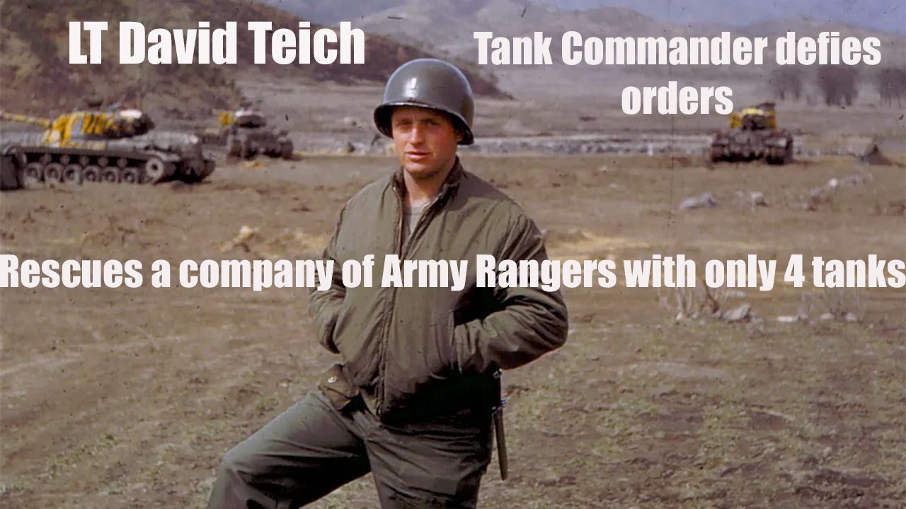 Lt. David Teich: Tank Commander Defies Orders to Rescue a Company of ...