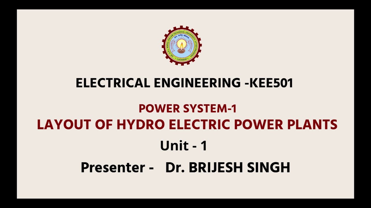 Power System-1 Layout of Hydro Electric Power plants | AKTU Digital ...