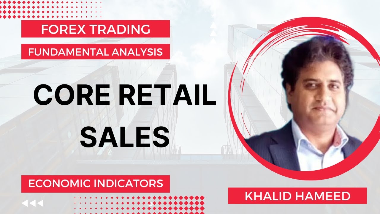 Fundamental Analysis -What are Core Retail Sales? - YouTube