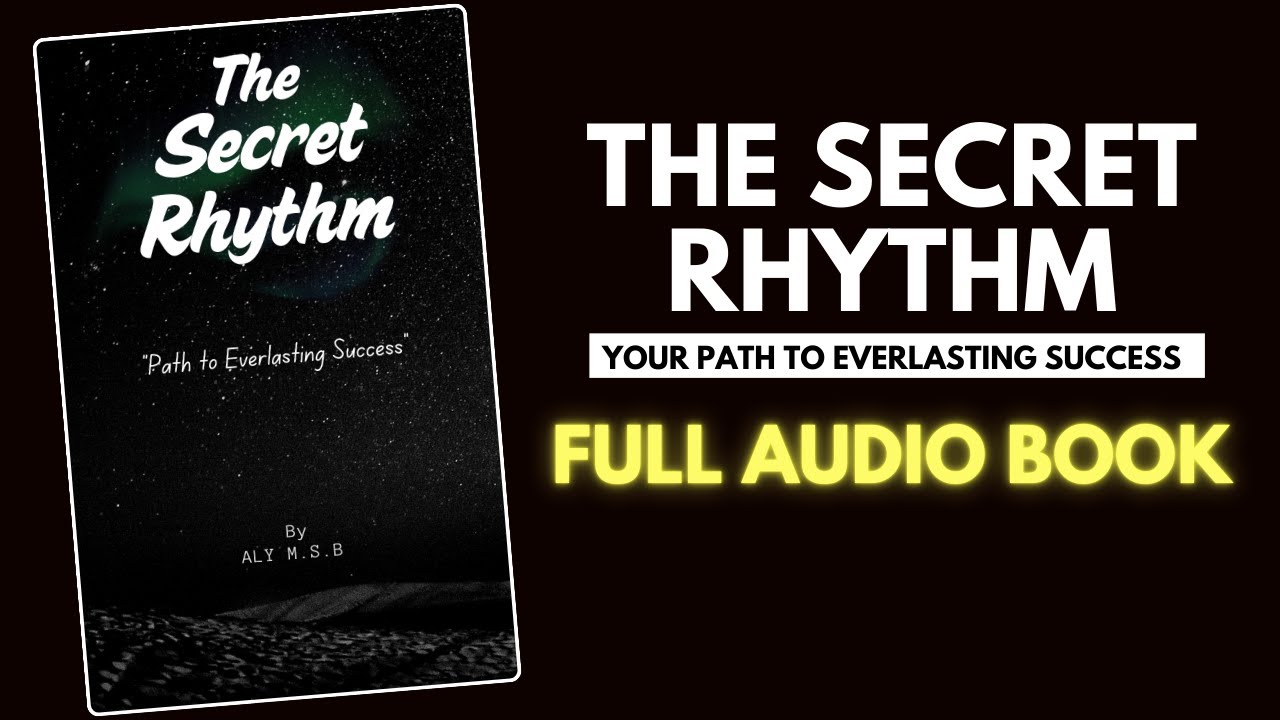The Secret Rhythm by Aly M.S.B - FULL AUDIOBOOK - YouTube