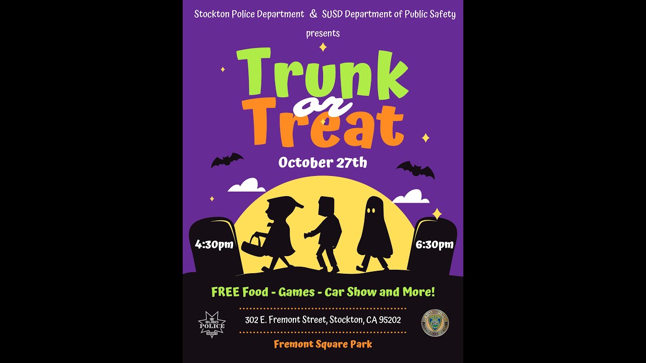 Stockton Police Dept + SUSD_DPS: Safe Trunk-or-Treat RECAP at Fremont ...