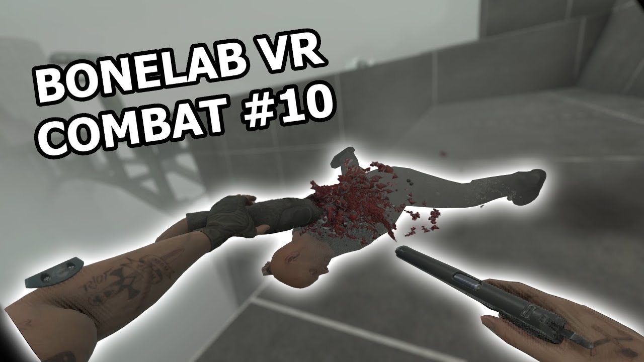 Bonelab VR Combat 10 - YouTube